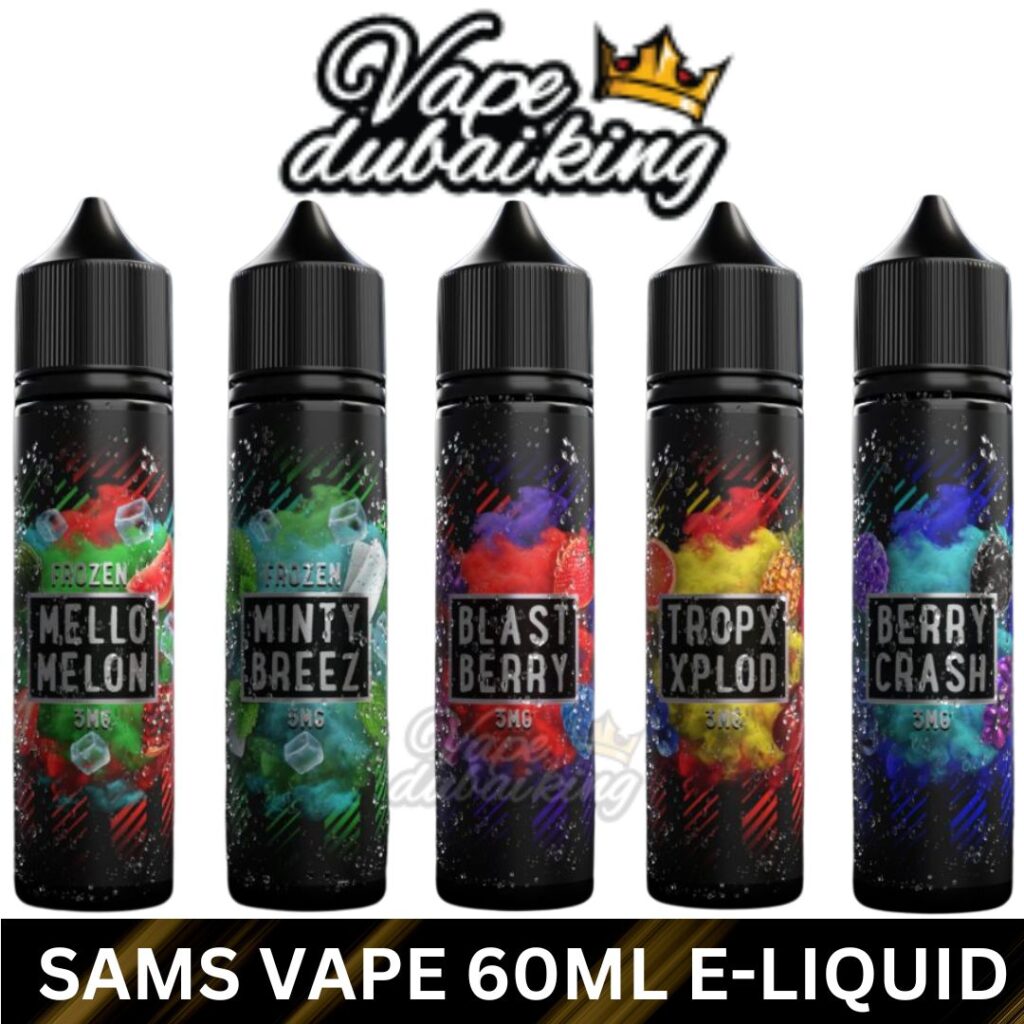 Sams Vape E-liquid Best Flevors in 60ML - Vape Dubai King